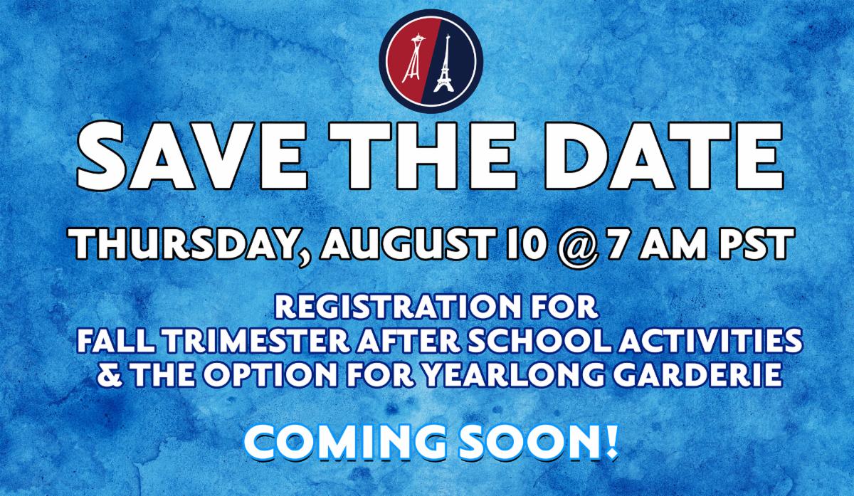 SAVE THE DATE: Registration for Fall Trimester After School Activities ...