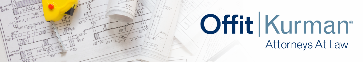 Offit Kurman Construction Law Newsletter