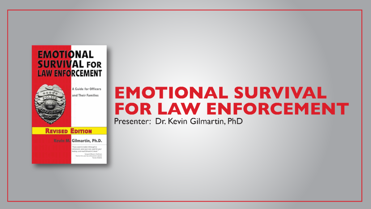 Emotional Survival For Law Enforcement