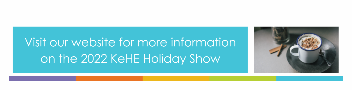 Health & Safety - 2022 KeHE Holiday Show