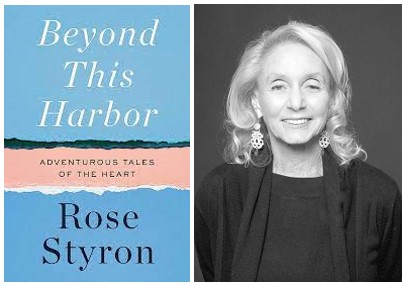 New/TLS Zoom/9.20.2023/Rose Styron's amazing memoir, "Beyond This Harbor"