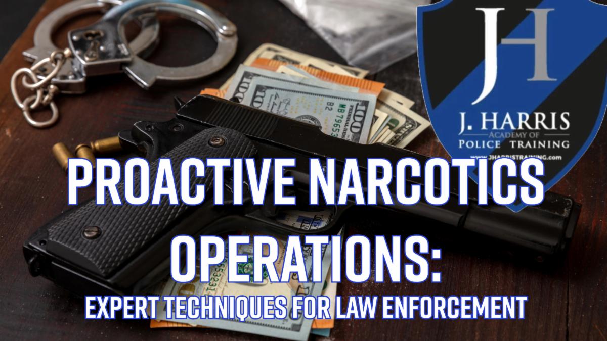 Proactive Narcotics Operations: Expert Techniques for Law Enforcement ...