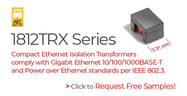 Compact Smt Ethernet Isolation Transformer Complies With Ieee 802 3