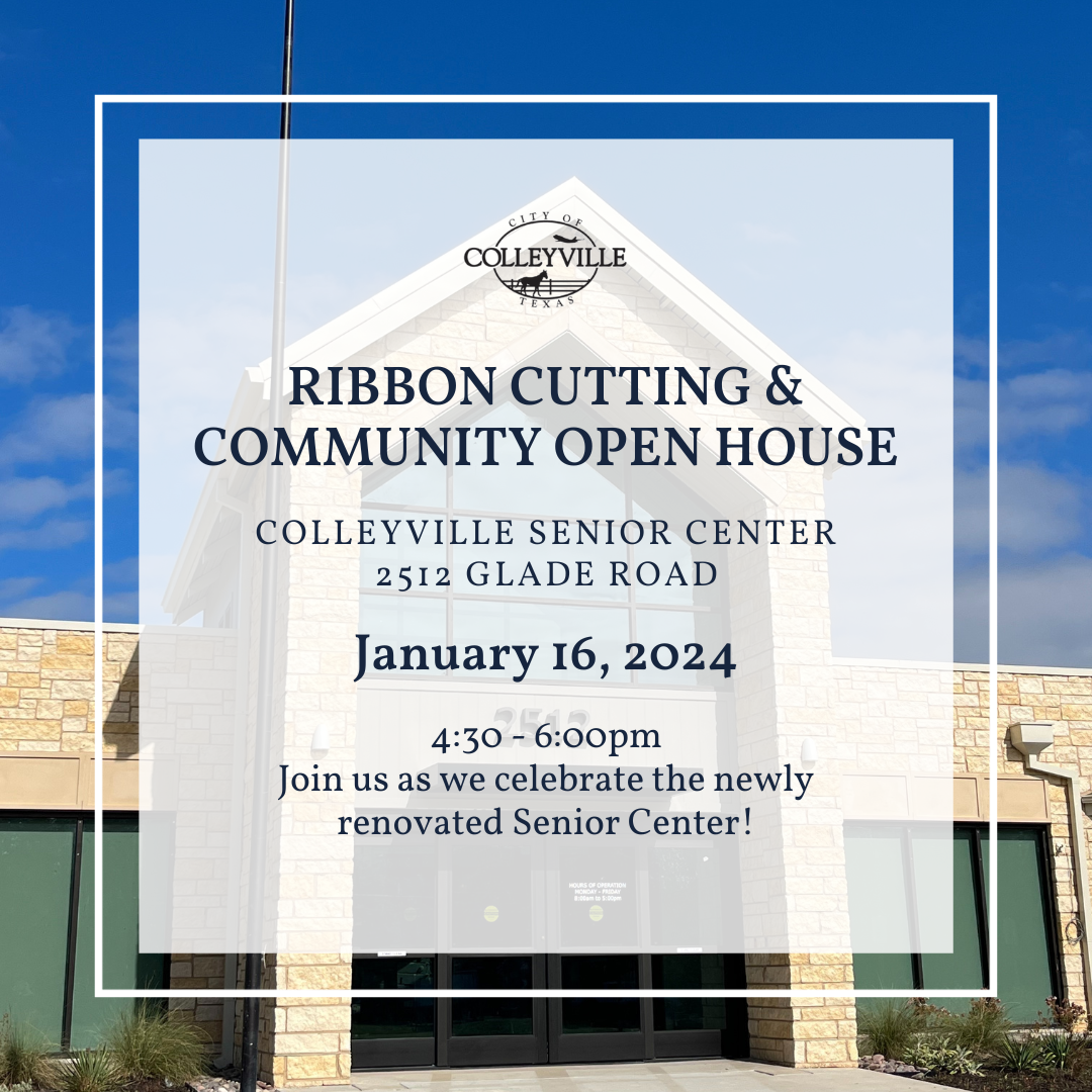 CORRECTION to Sr Ctr Ribbon Cutting Date - Colleyville E-News 1/5