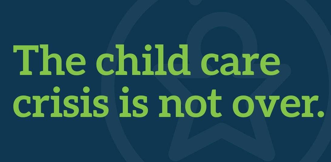 The Child Care Crisis Impacts All of Us