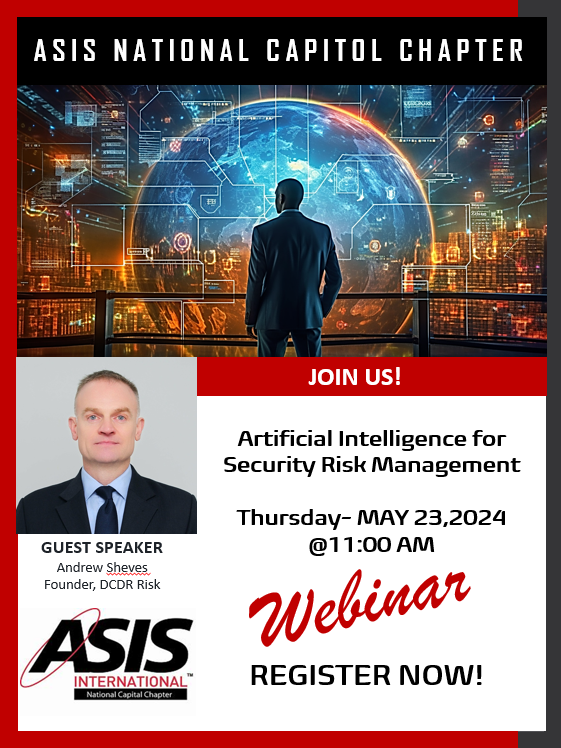 Join us! ASIS National Capitol Chapter - AI for Security Risk Management