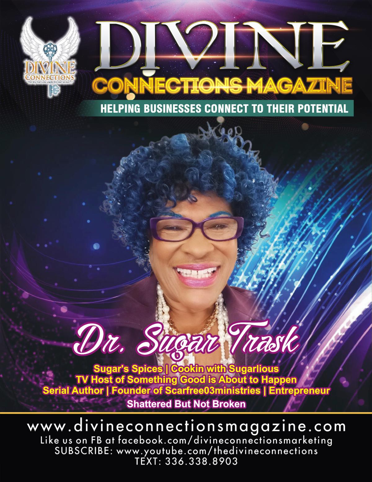 Dr. Sugar Trask featured on the cover of Divine Connections Magazine ...