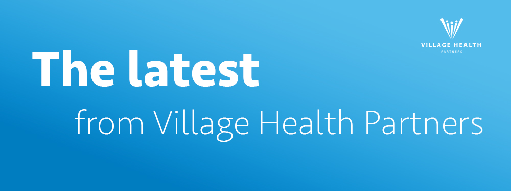 The latest from Village Health Partners