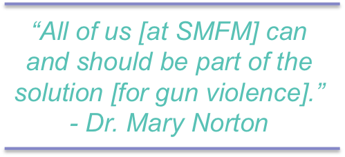 SMFM Monthly eNewsletter: President's Message on Gun Violence, Career ...