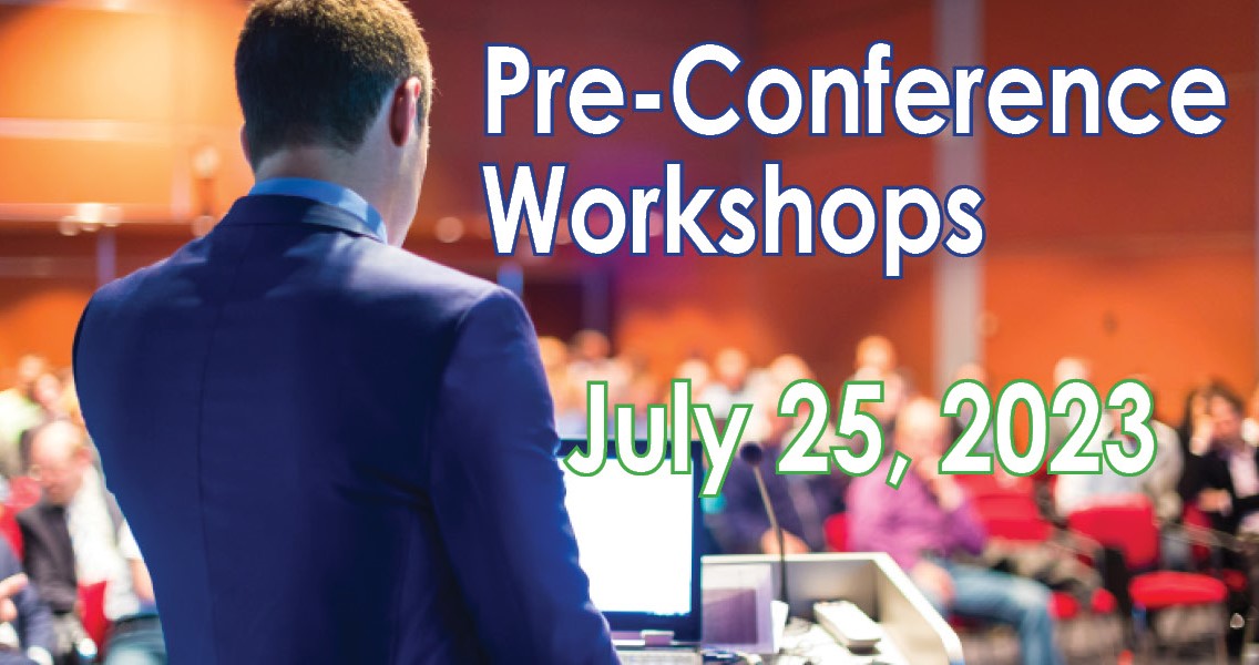 Pre-Conference Workshops | Final Day for Hotel Discount is July 3rd