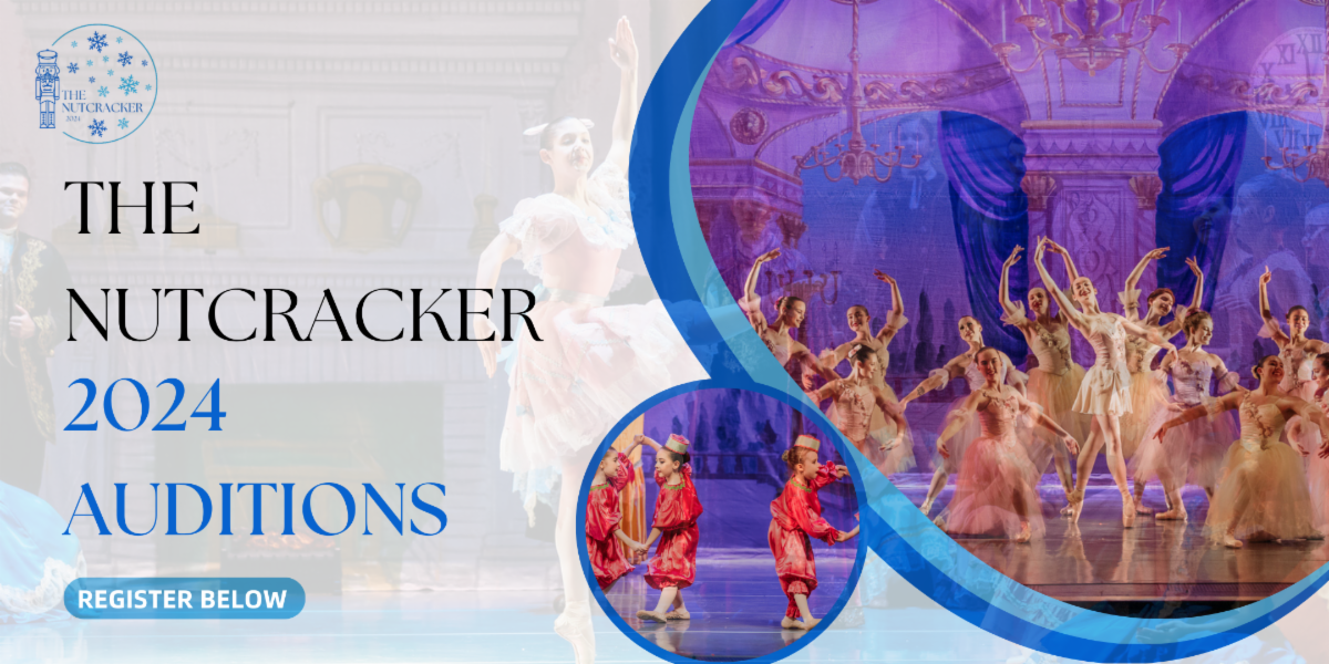 Nutcracker 2024 Auditions
