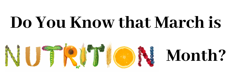Happy National Nutrition Month!