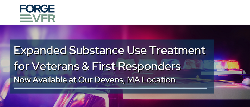 We've added even more treatment capacity for first responders
