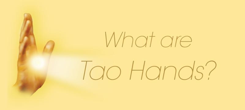Become a Tao Hands Healer for yourself, your family and friends!