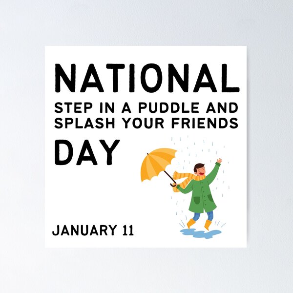 Have a little fun and jump in a puddle today!