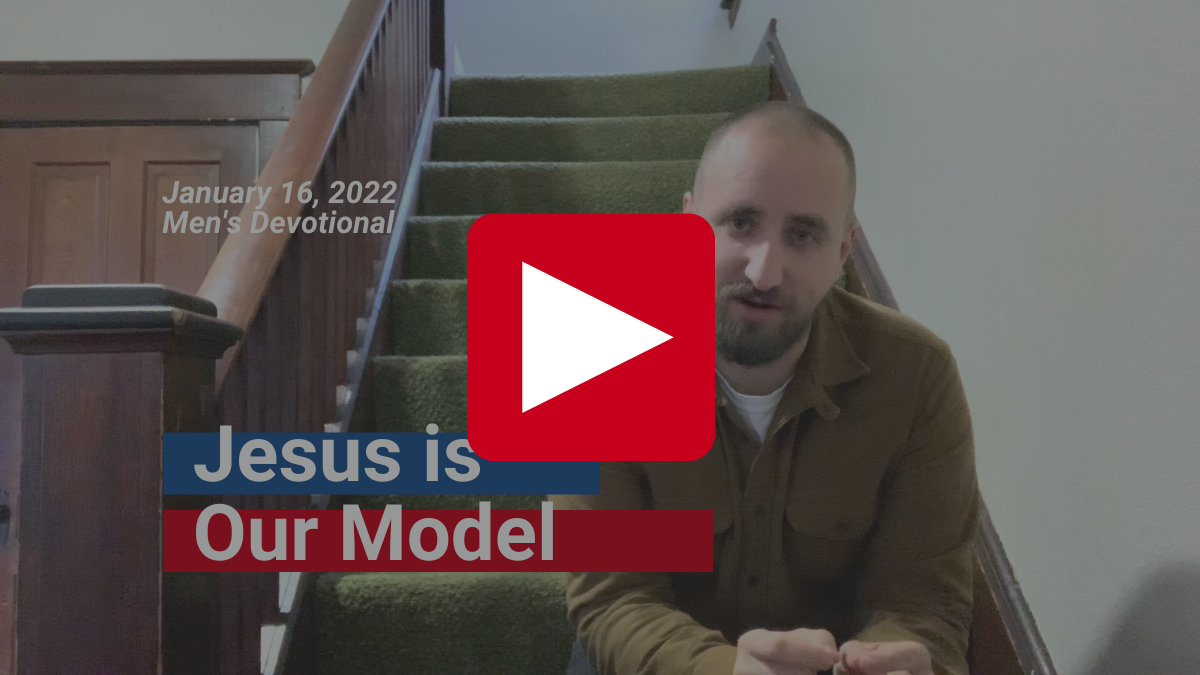Daily Devotional - Jesus is Our Model