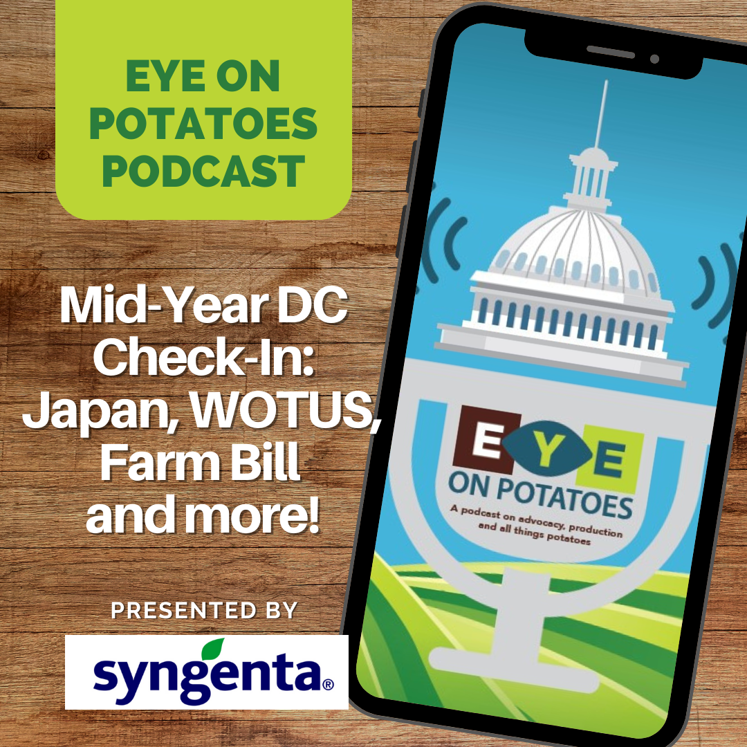 Eye on DC: USDA/FDA FY24 Spending Bill Advances with Potato Priorities ...