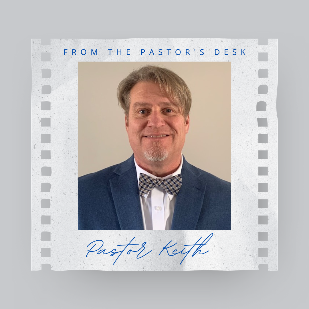 A Message from Pastor Keith