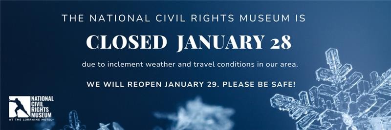 Museum Closed Jan. 28 Due to Inclement Weather