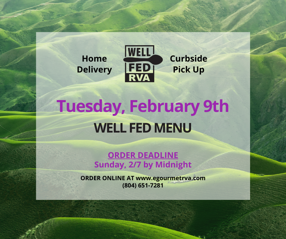 Well Fed RVA🍴 Tuesday, Feb 9th Menu NOW LIVE ONLINE!