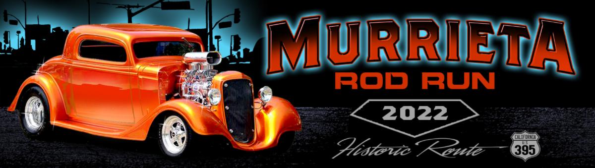 Murrieta Rod Run Update