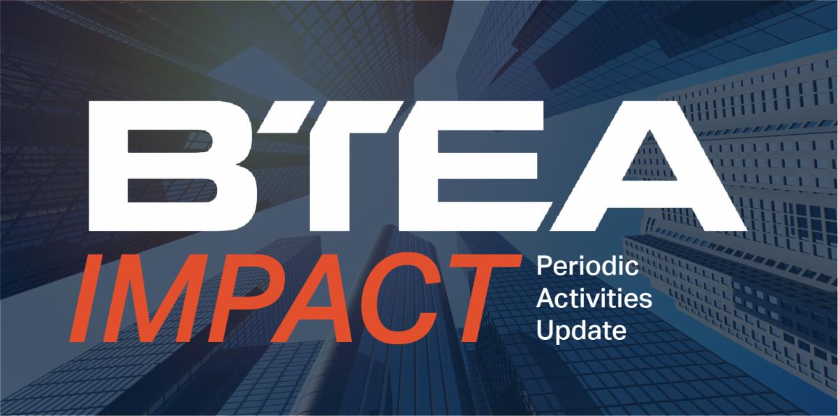 Welcome to BTEA Impact News Alert!
