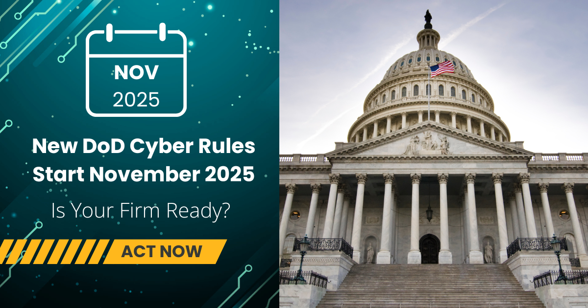 Act Now! New DoD Cyber Rules Start November 2025