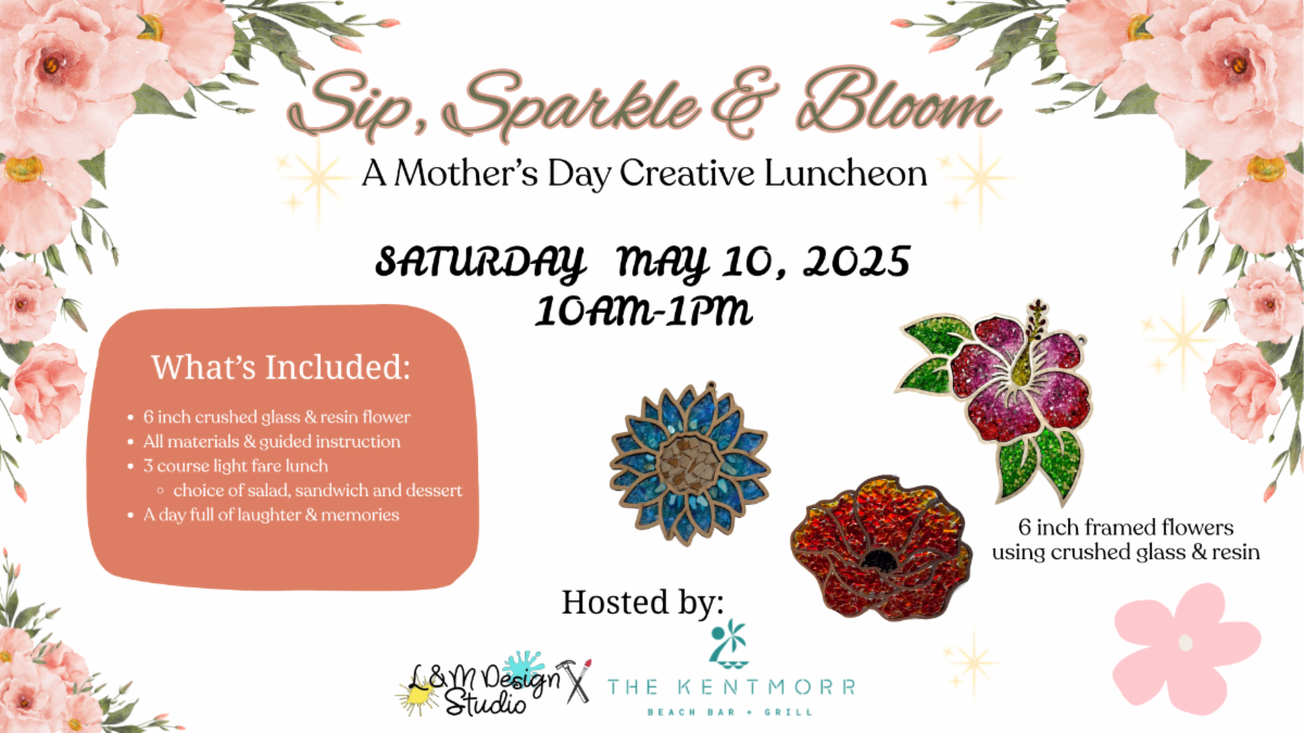 Sip, Sparkle & Bloom: A Mother's Day Creative Luncheon