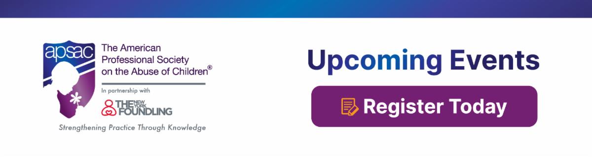 APSAC-NY Webinar | Assessing False Allegations of Child Sexual Abuse ...