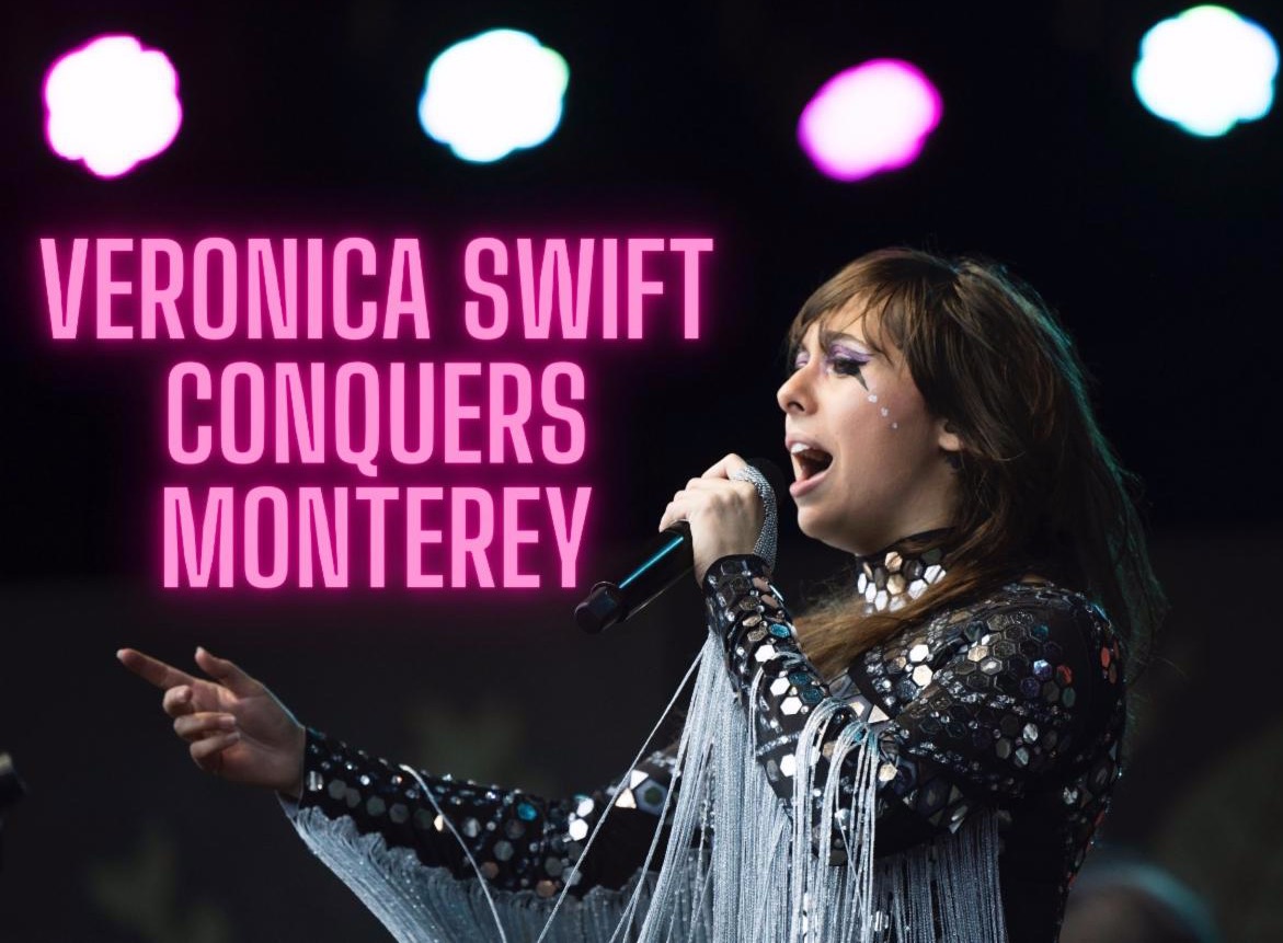 Veronica Swift Conquers Monterey