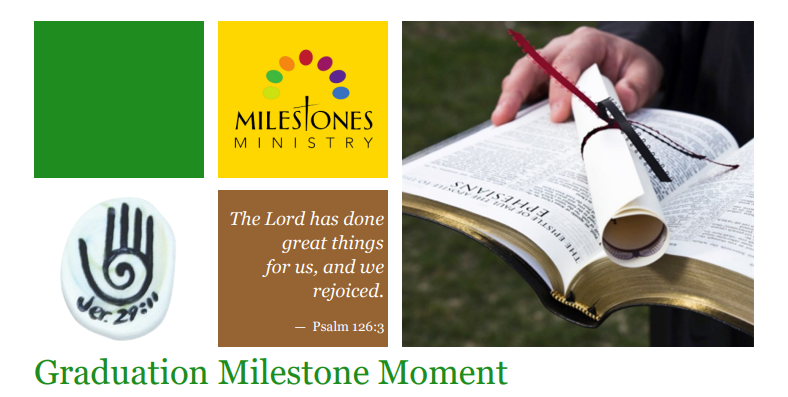 Creating Your Own Milestone Moments and New! Graduation Milestone