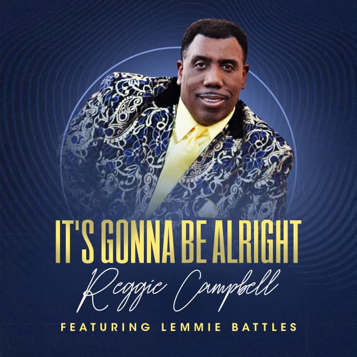 Reggie Campbell featuring Lemmie Battles music submission It's Gonna Be ...