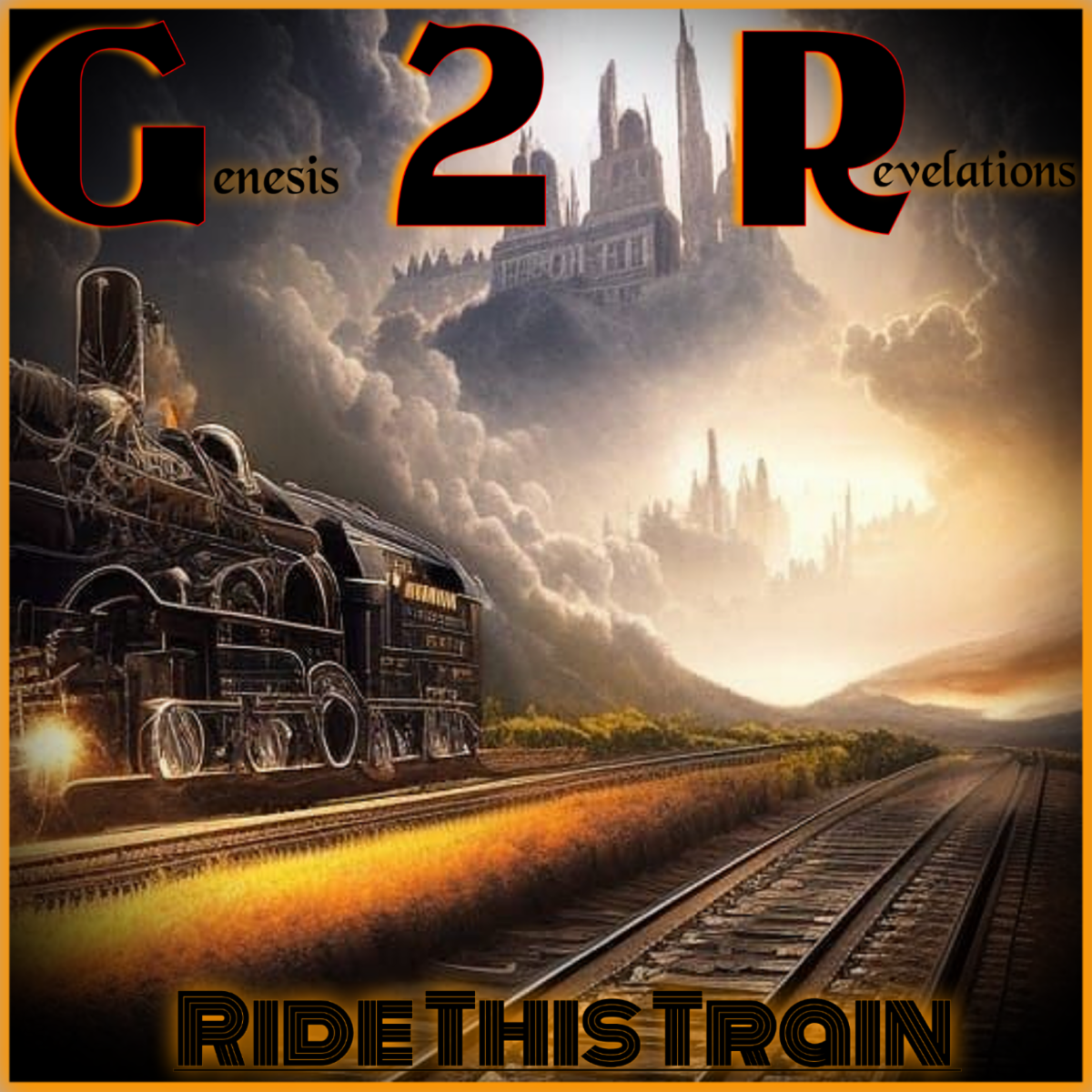 Genesis 2 Revelation- Ride This Train