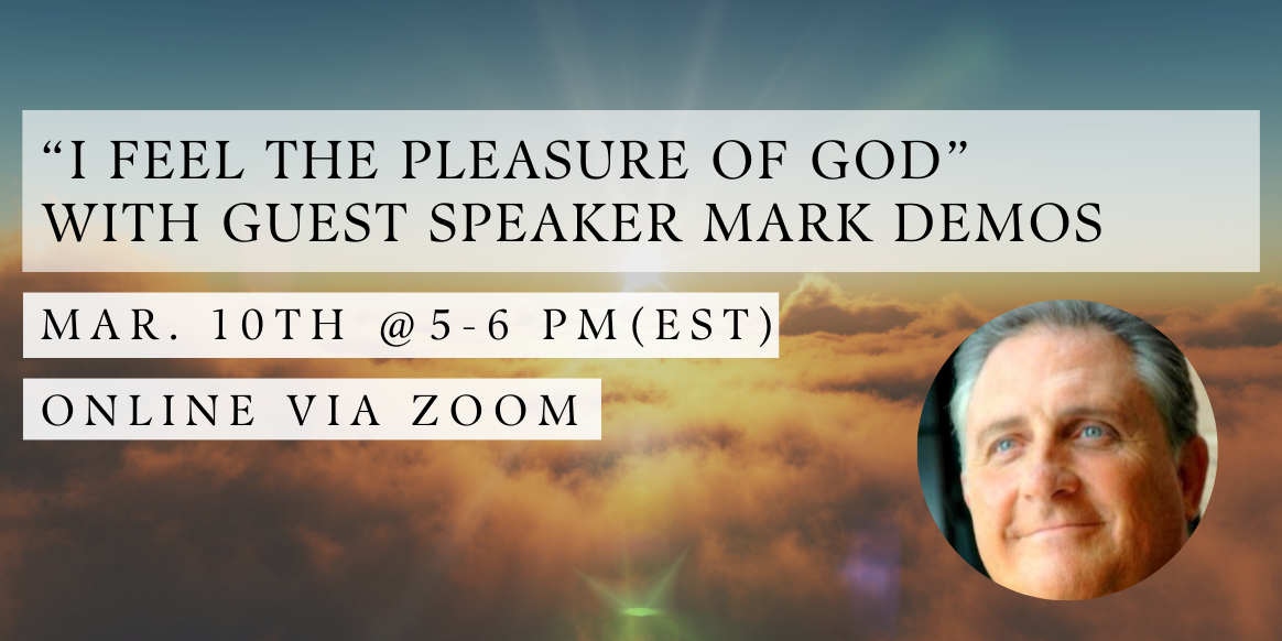 "I Feel The Pleasure of God" with Guest Speaker Mark Demos