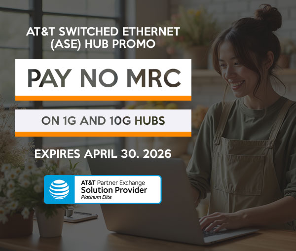 AT&T ASE Hub Promo: Pay No MRC on 1G & 10G Hubs