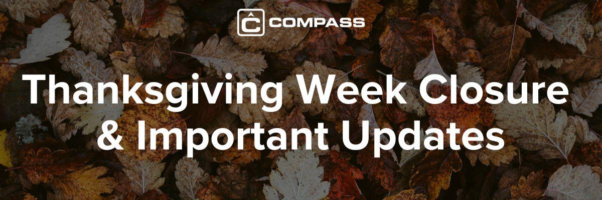 Thanksgiving Week Closure and Important Updates