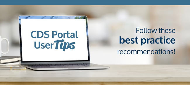 Best Practice Tips from CDS Portal Support