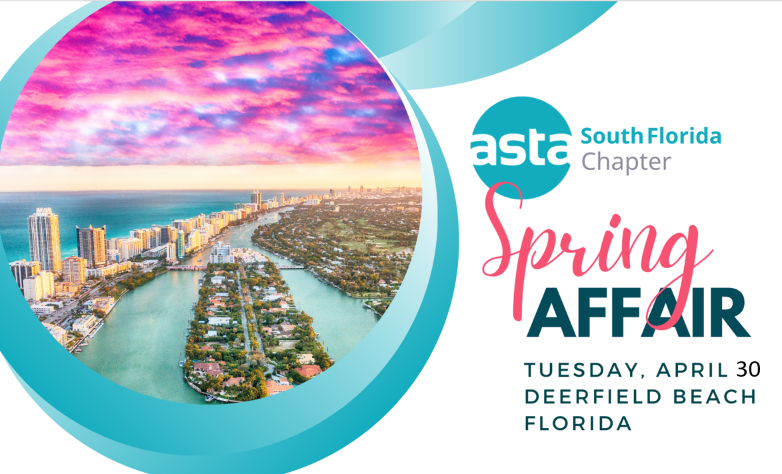 ASTA South Florida Chapter Invites You to the annual Spring Affair